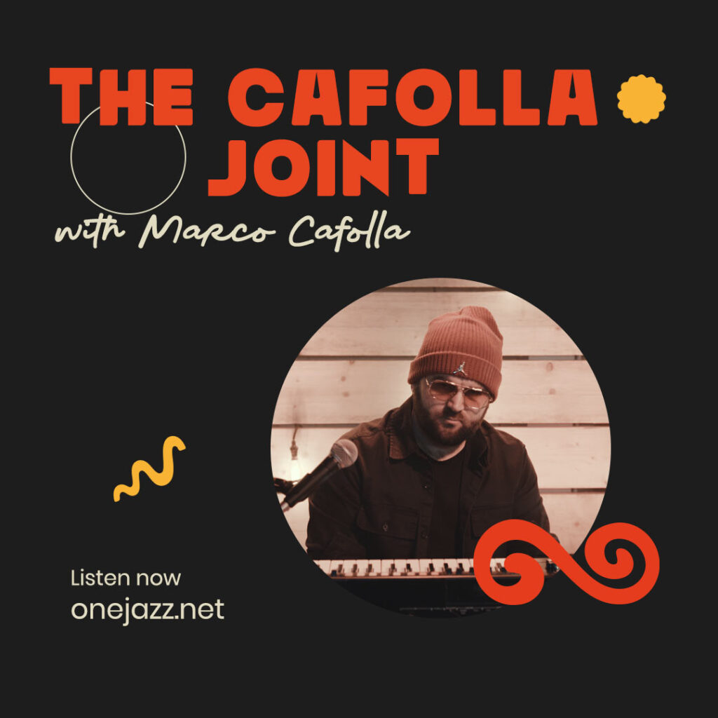 Marco Cafolla presents: The Cafolla Joint (16 June 2025) - One Jazz