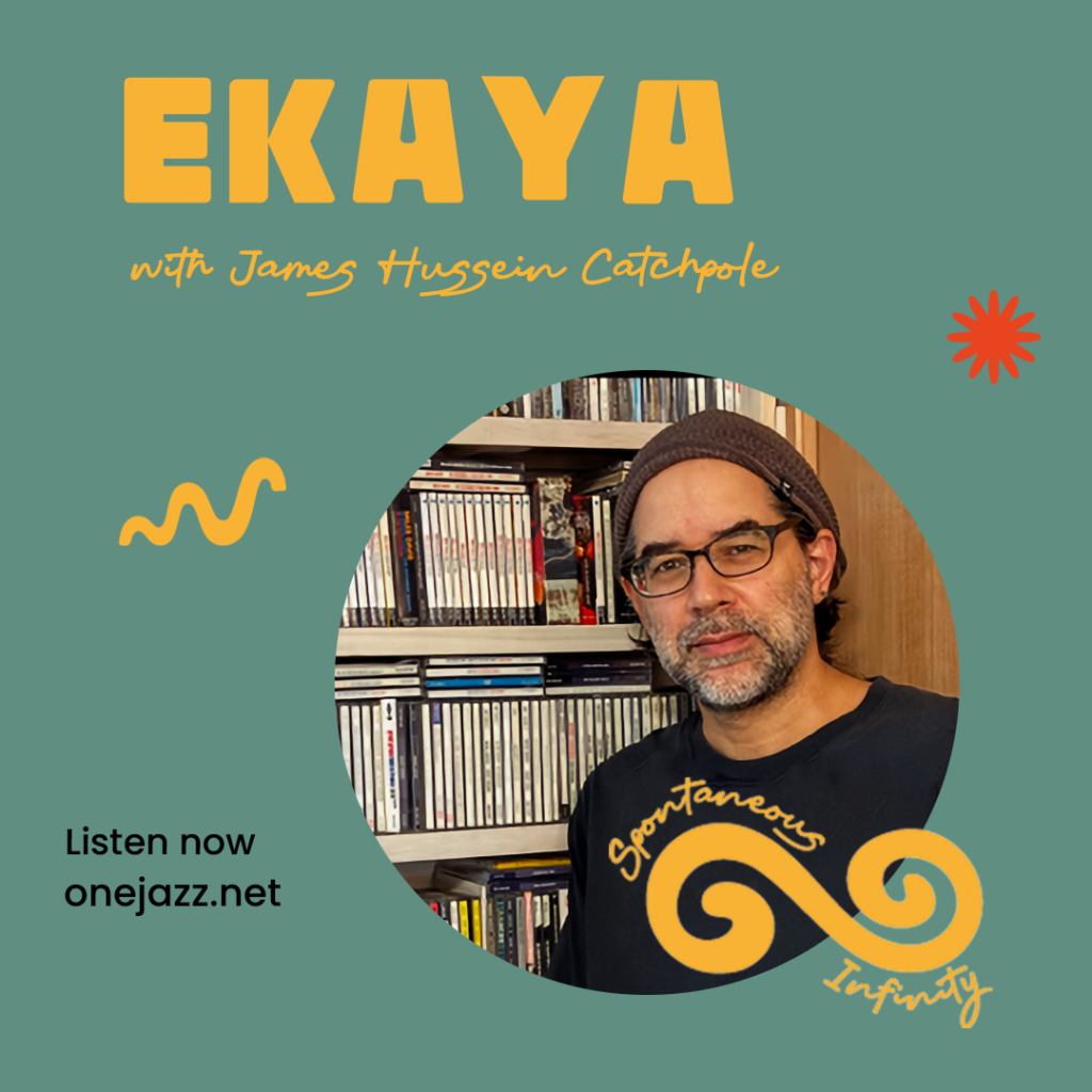James Hussein Catchpole presents: Ekaya (25 December 2024) - One Jazz